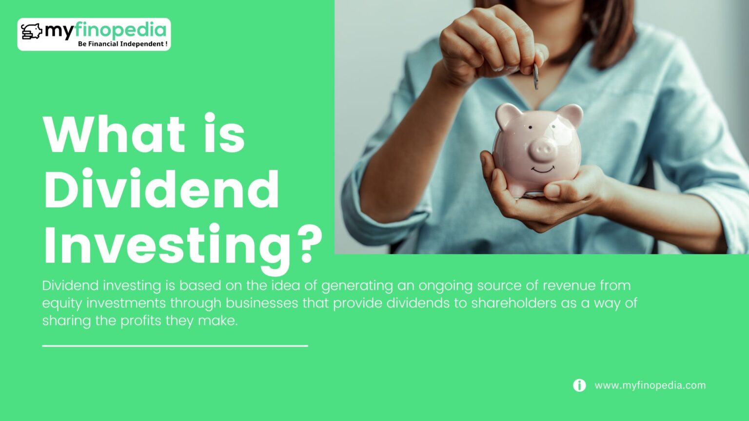 What is Dividend Investing? All About Dividend Investing!