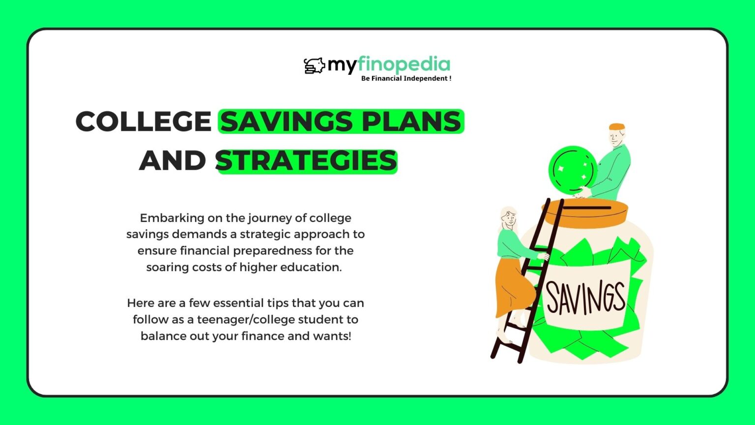College Savings Plans and Strategies! www.myfinopedia.com