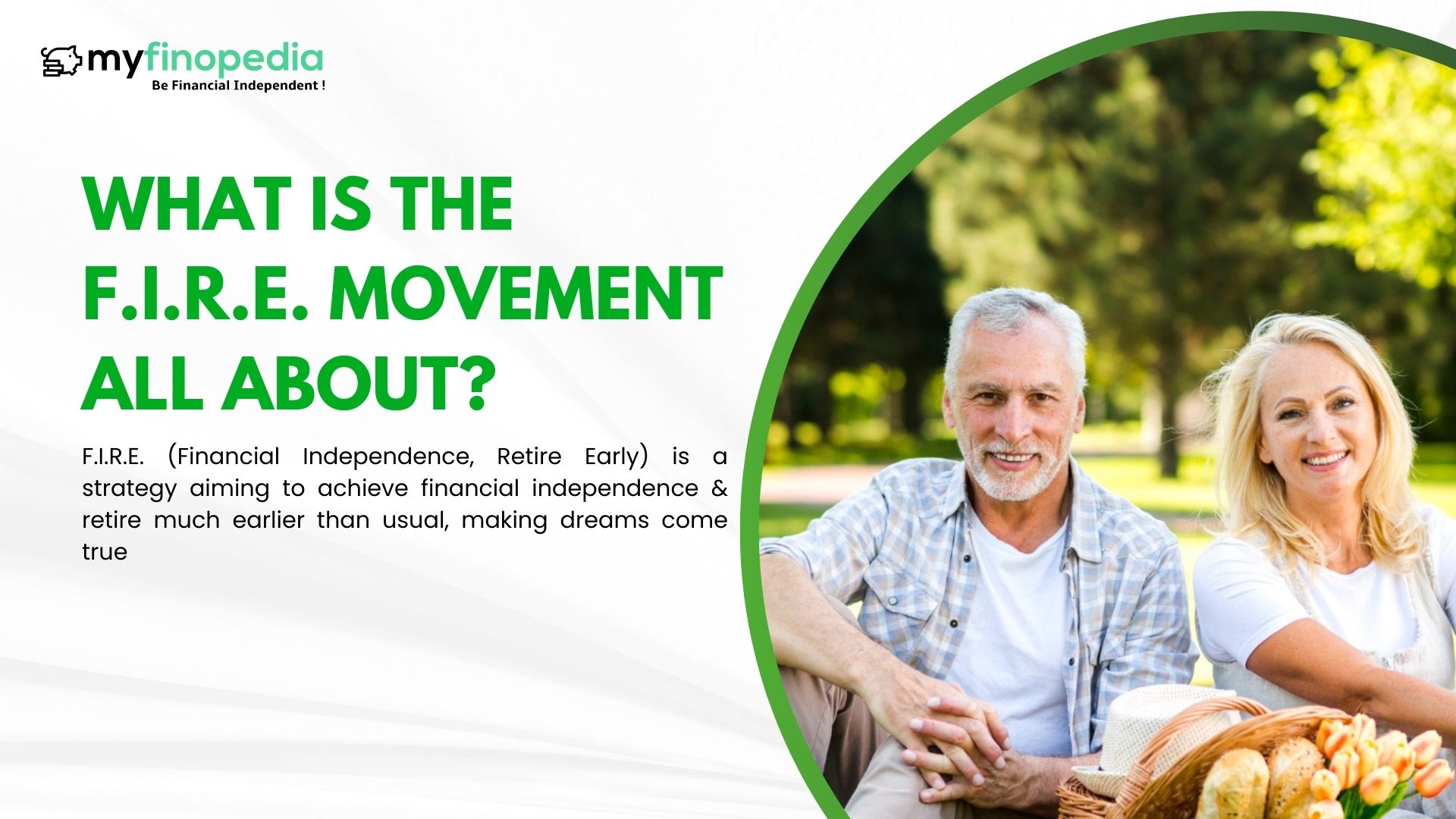 What is the F.I.R.E. Movement all about? - myfinopedia.com